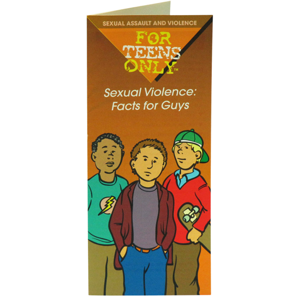 For Teens Only Pamphlet: (25 pack) Sexual Violence: Facts for Guys ...
